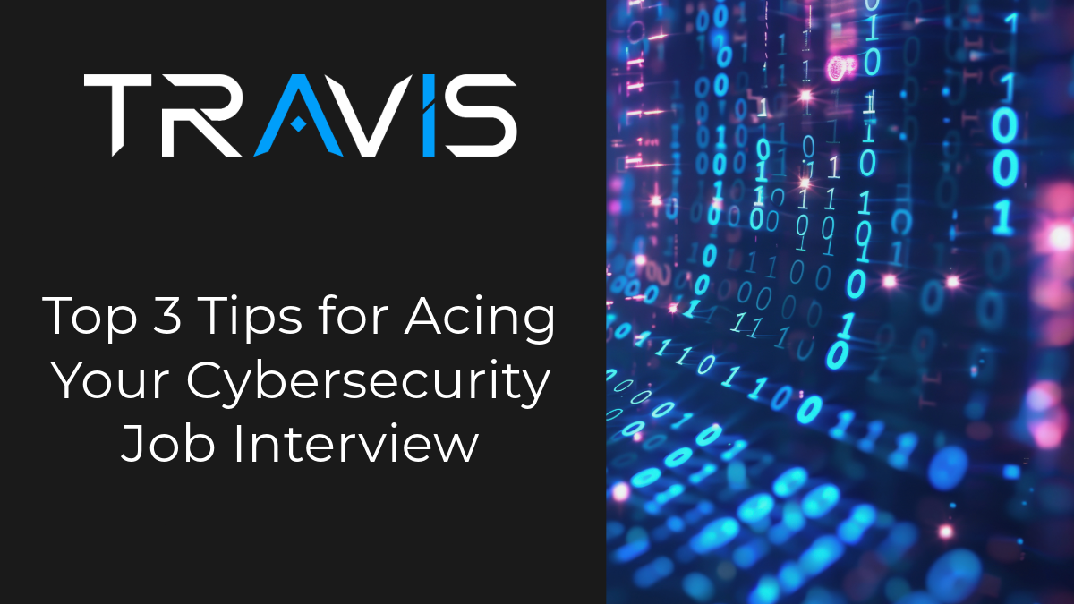 Top 3 Tips for Acing Your Cybersecurity Job Interview : Expert Advice